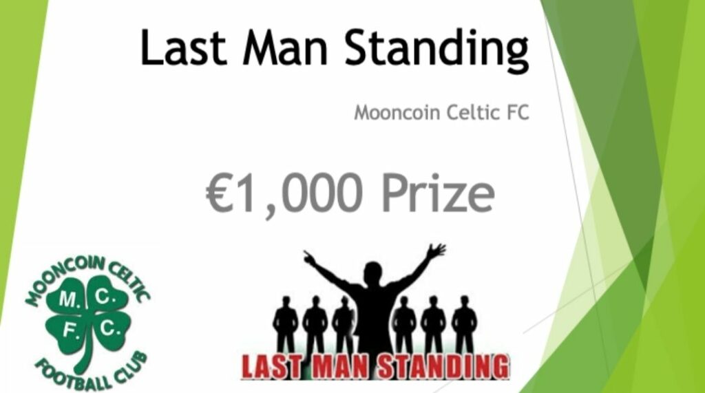 Last Man Standing Update – Mooncoin Celtic FC